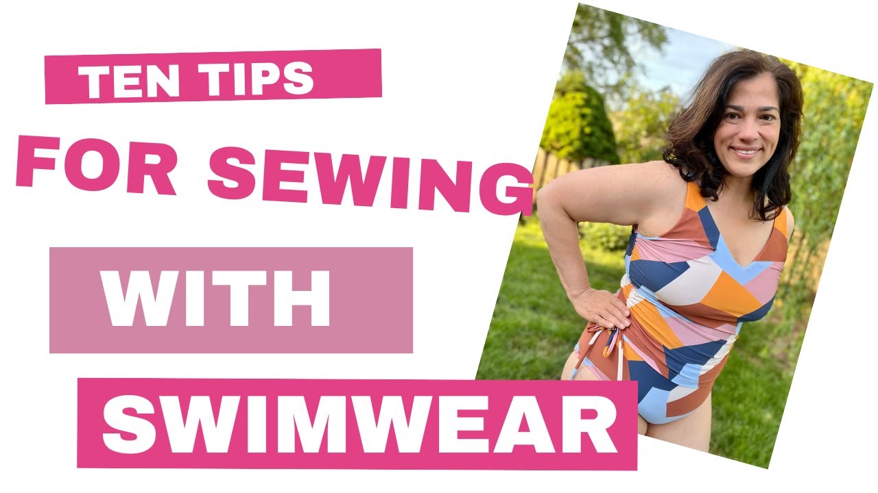 Ten tips for sewing with Swimwear - YouTube