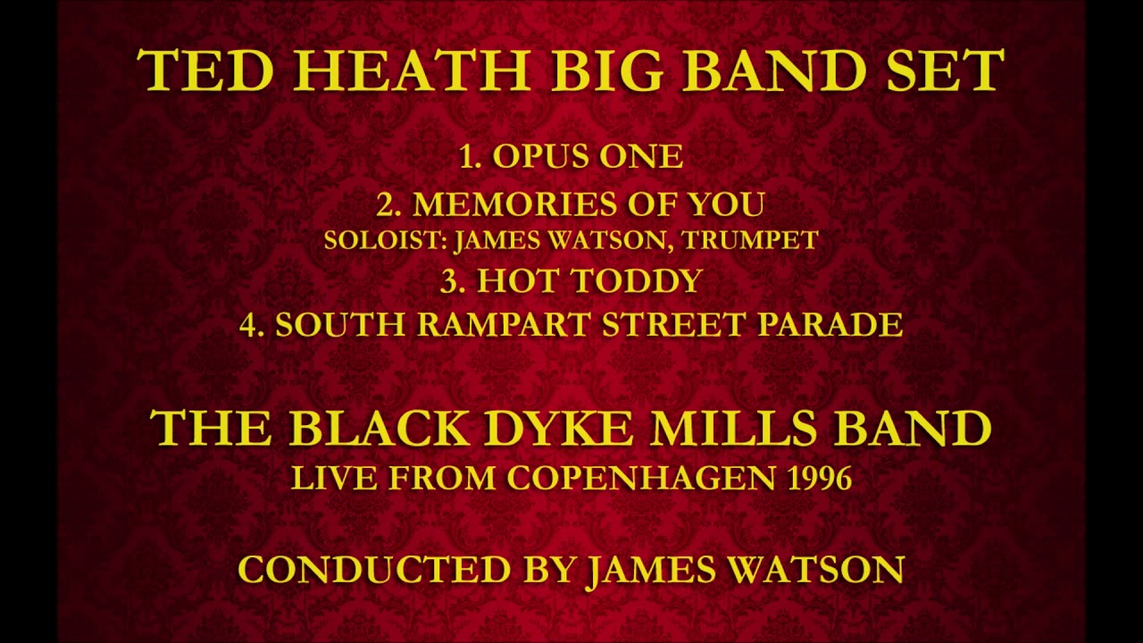 Ted Heath Big Band Set (Arr. Bill Geldard) BLACK DYKE MILLS BAND 1996 ...