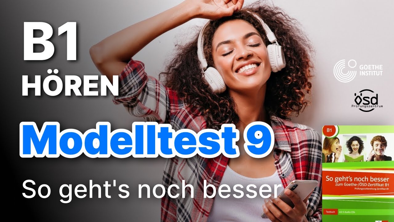Modelltest 9 - Hören mit Lösungen B1 Zertifikat Goethe & ÖSD - So geht ...
