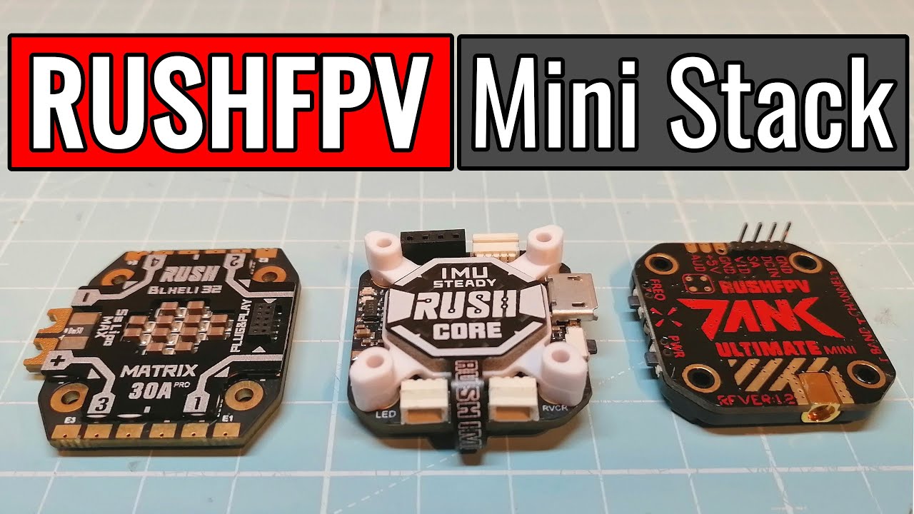 RUSHFPV - RUSH MINI STACK - Rush Core 7 - Rush Matrix 30A - Rush Tank ...