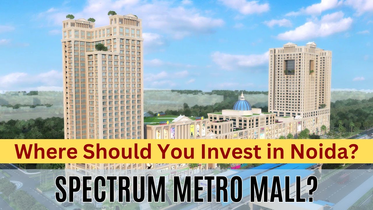 Spectrum Metro Mall Noida | Opposite Medanta Hospital | Office Spaces ...
