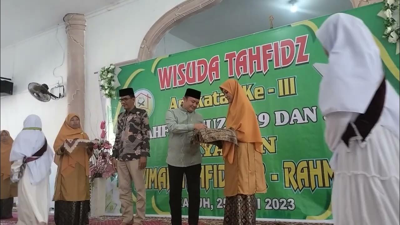 Prosesi Penyerahan Ijazah dan Sertifikat Wisuda Tahfidz Angkatan III 2023 - YouTube