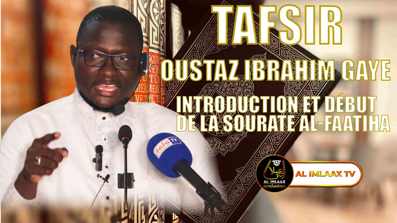 N°01 DARS TAFSIIR PAR OUSTAZ. IBRAHIMA GAYE H.A Introduction et début ...