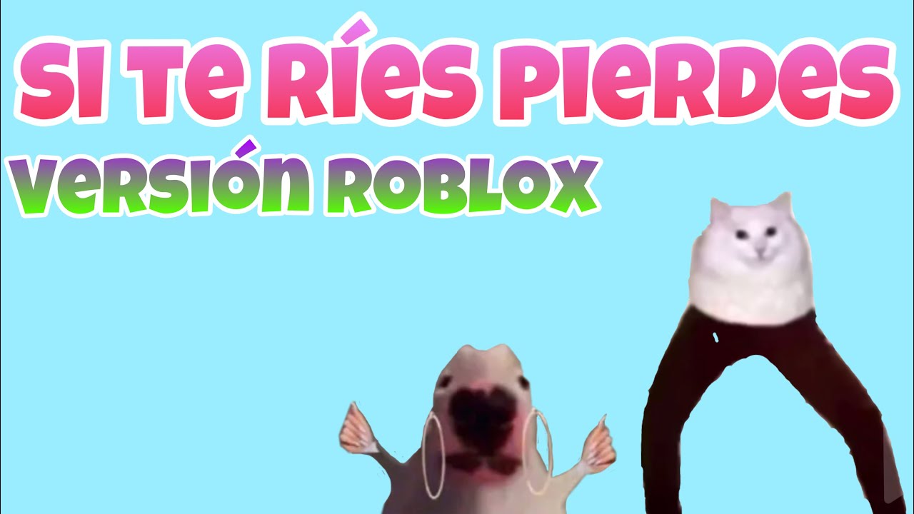 SI TE RÍES PIRDES VERSIÓN ROBLOX// Fersho 27 - YouTube