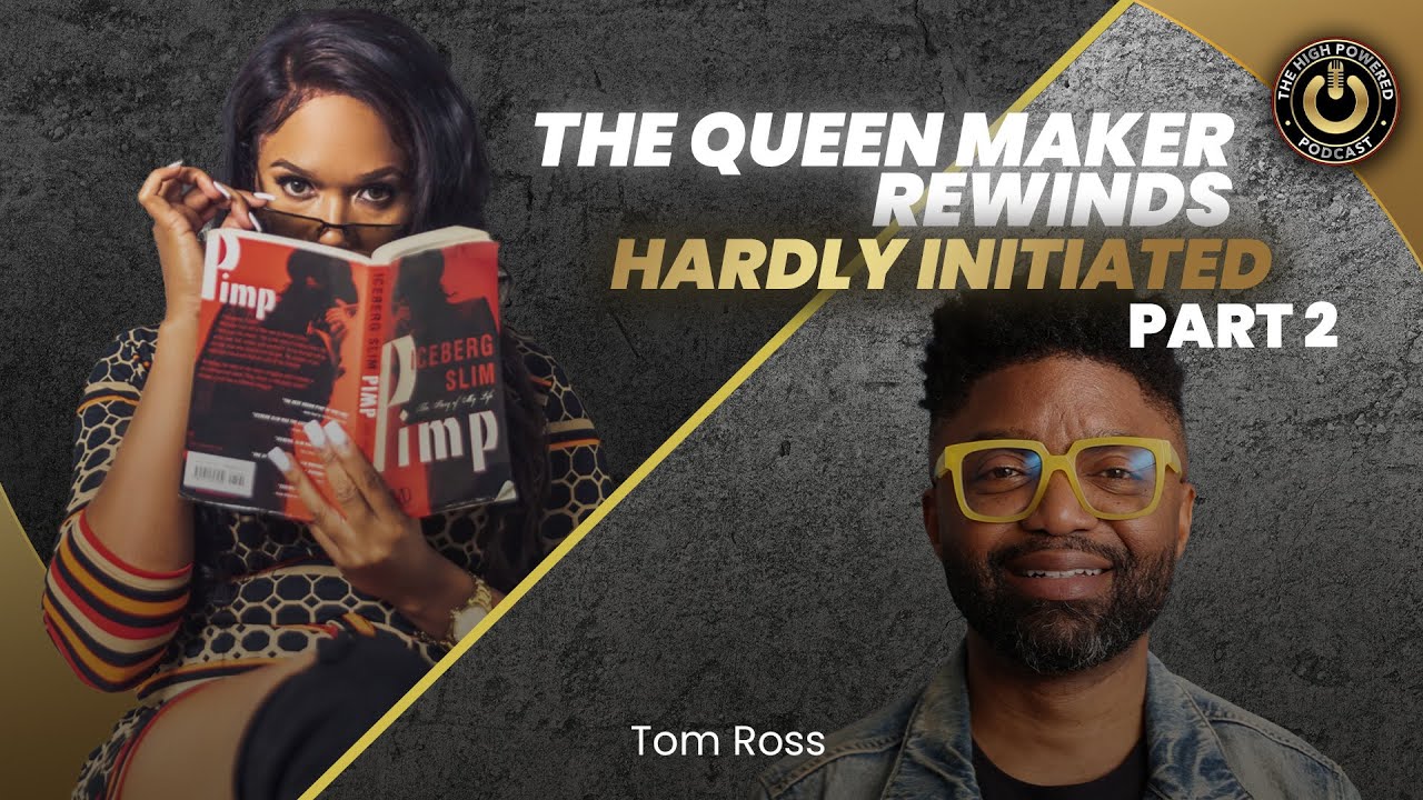 The Queen Maker Rewinds Hardly Initiated Pt 2 - YouTube