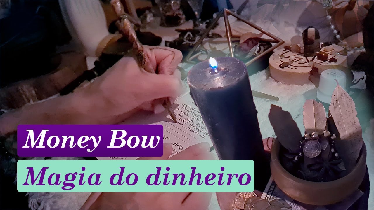 Magia de DINHEIRO e PROSPERIDADE - Como fazer seu Money Bow. Ritual na LUA ROSA - YouTube