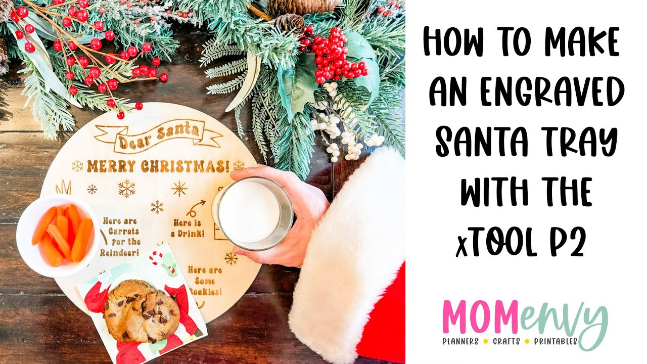 How to Laser Engrave a Santa Tray with an xTool P2 - YouTube