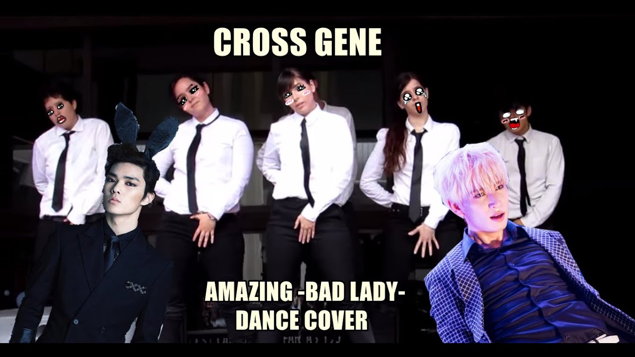 CROSS GENE - Amazing -Bad Lady- Cover Dance by GEUM (금) [Exhibición ...