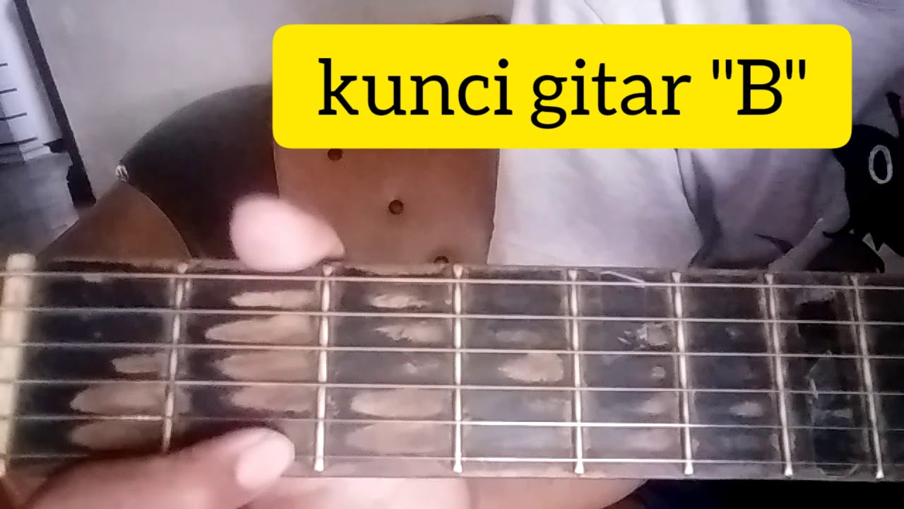kunci B gitar - YouTube