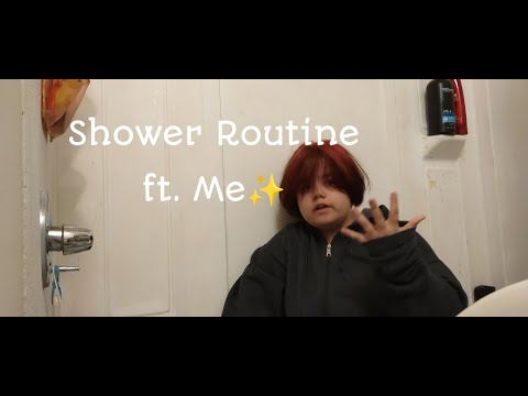 Shower Routine (ft. Me)(p.s. this is my first actual video)