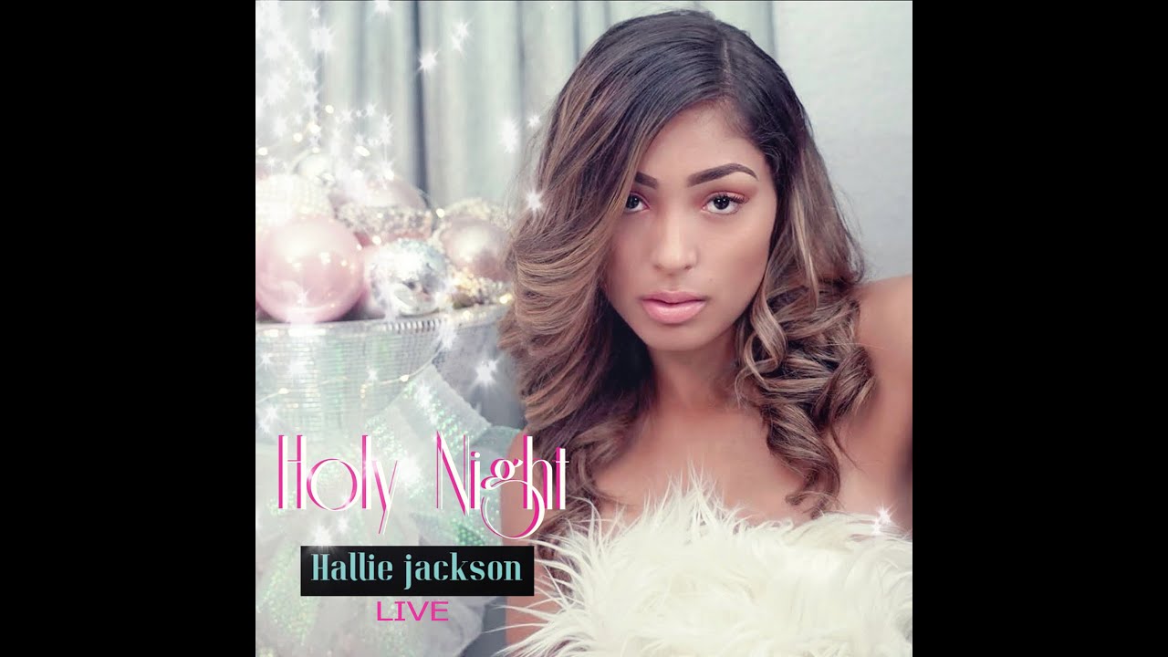 Holy Night Live Hallie Jackson - YouTube Music