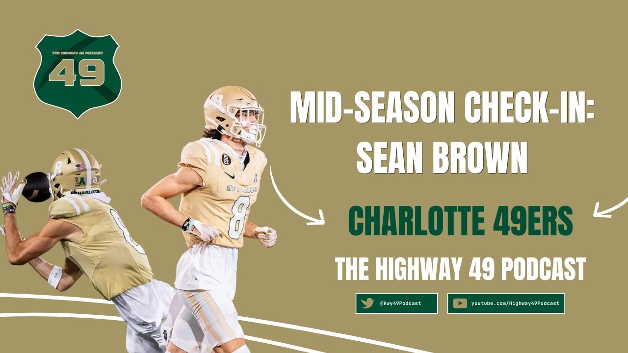 Sean Brown! Mid-Season Check-in for Charlotte 49ers - YouTube