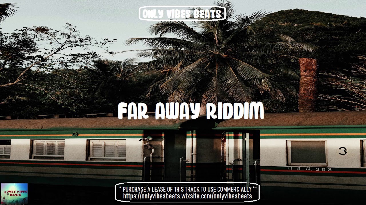 Far Away Riddim Instrumental - Only Vibes Beats - YouTube