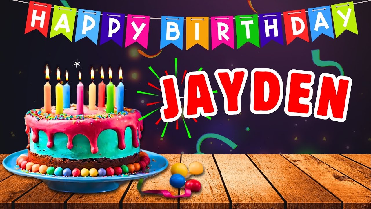 Jayden Happy Birthday Song - Wish You Happy Birthday ( Jayden ). - YouTube