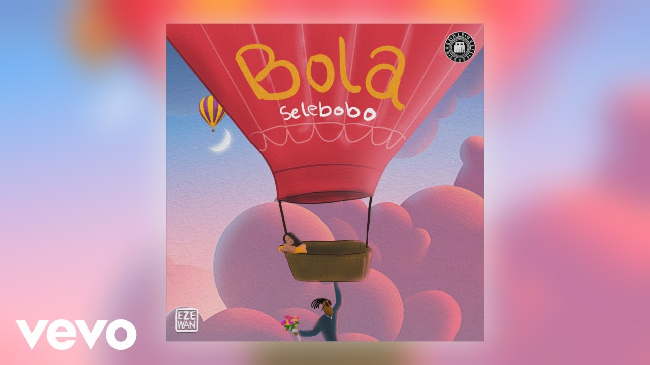 Selebobo - Bola (Official Audio) - YouTube
