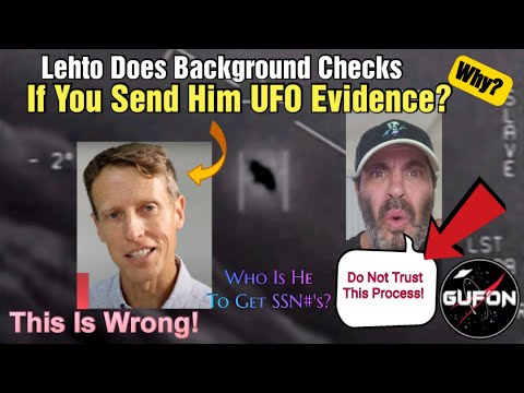 WTF! Chris Lehto Does Background Checks 4 UFO Evidence? Moral Consequences! - YouTube