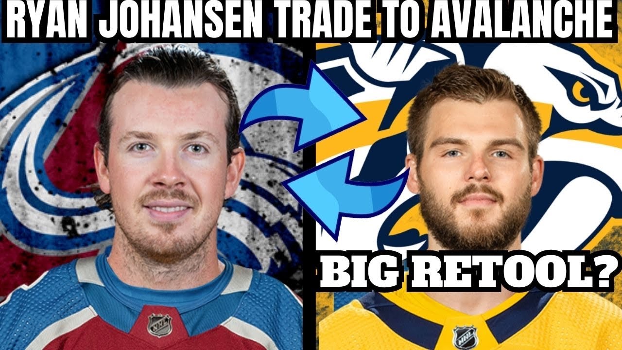 Ryan Johansen TRADE to Colorado Avalanche REACTION | Nashville ...