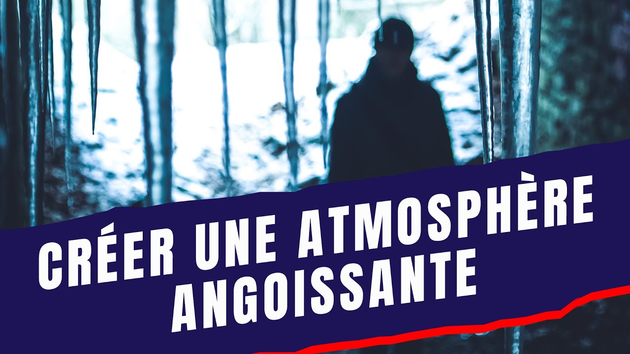 Créer une atmosphère angoissante : les secrets d'un roman à frisson ...