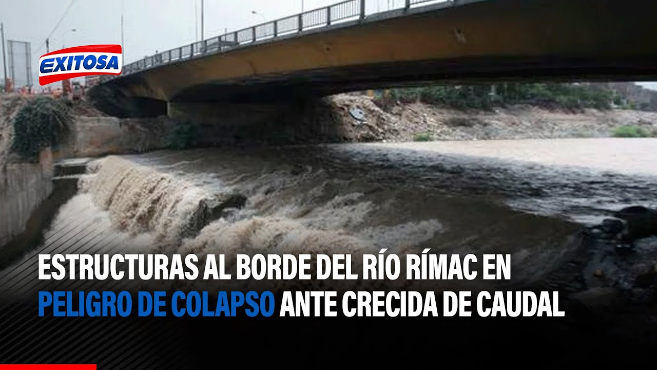 🔴🔵SMP: Estructuras al borde del río Rímac en peligro de colapso ante ...
