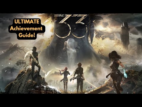 Expedition 33 Achievement Guide!!