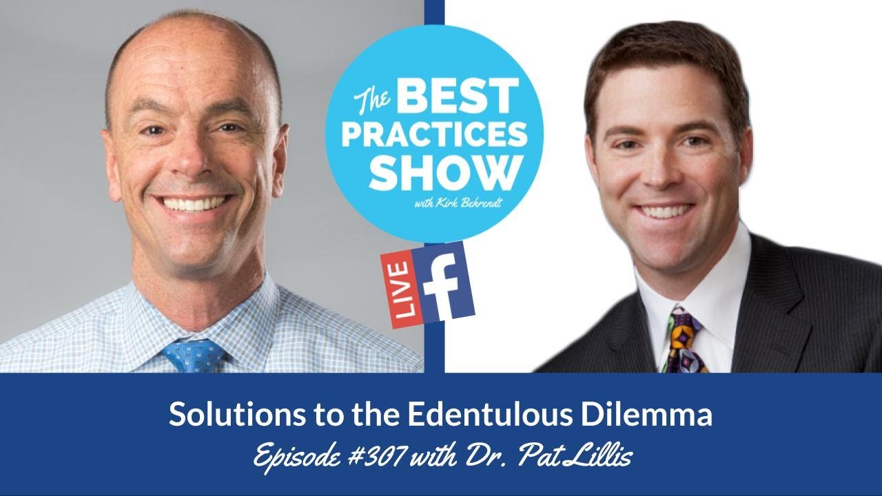 Episode #307: Solutions to the Edentulous Dilemma, with Dr. Pat Lillis ...