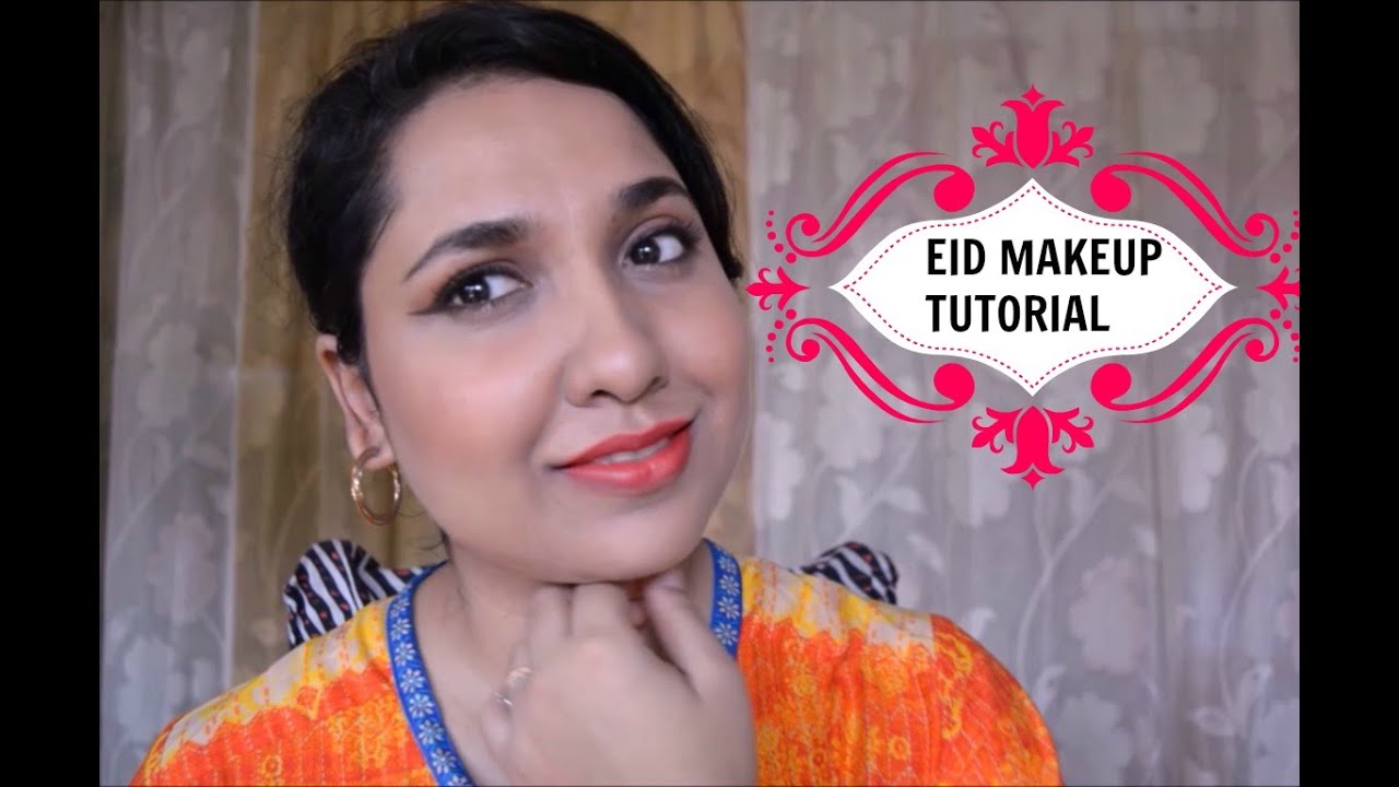 EID MAKEUP TUTORIAL 2016 | SIMPLE/NATURAL DAY LOOK FOR EID FOR INDIAN ...