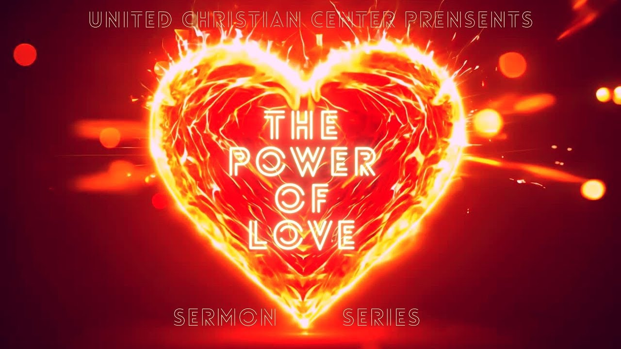 The Source of Love - Power of Love Sermon Series - Week 1 - YouTube