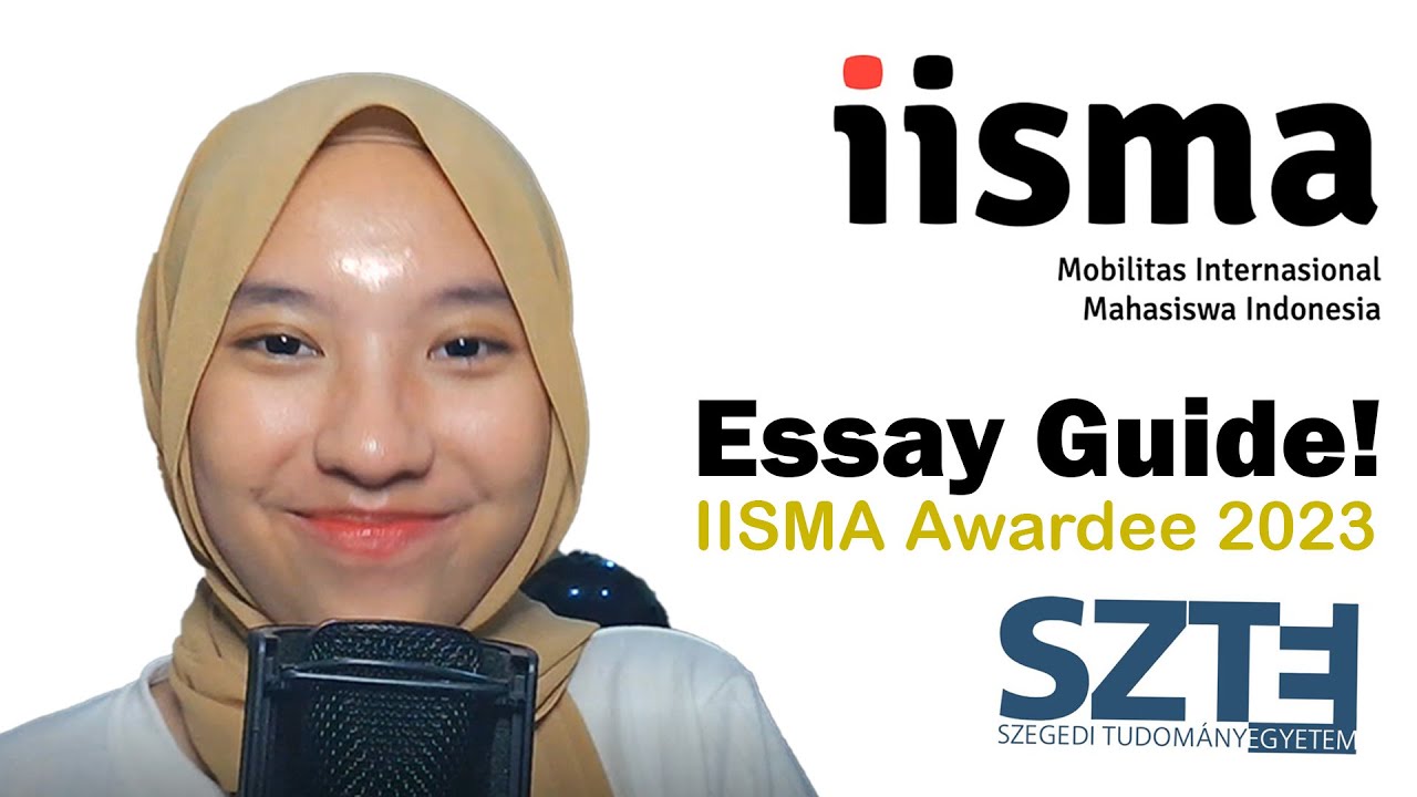 IISMA Essay Guides, Tips & Tricks | IISMA Awardee 2023 - YouTube