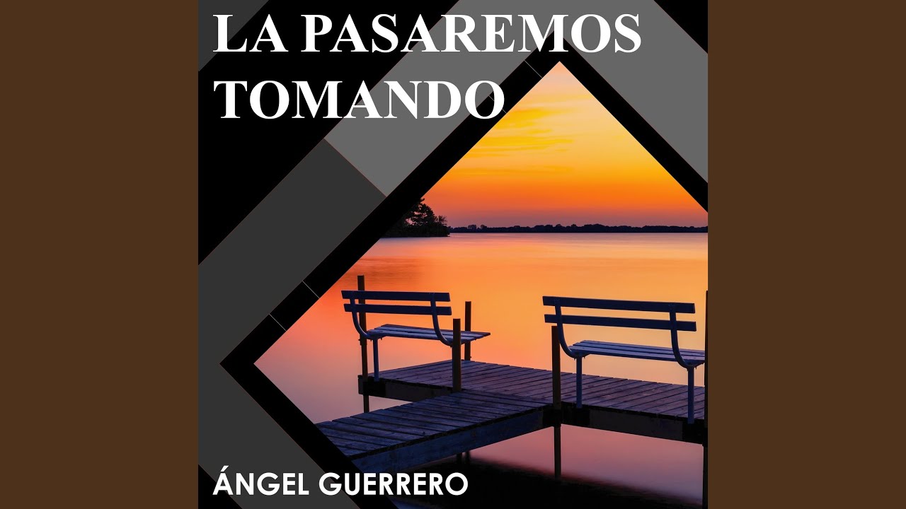 La Pasaremos Tomando - YouTube