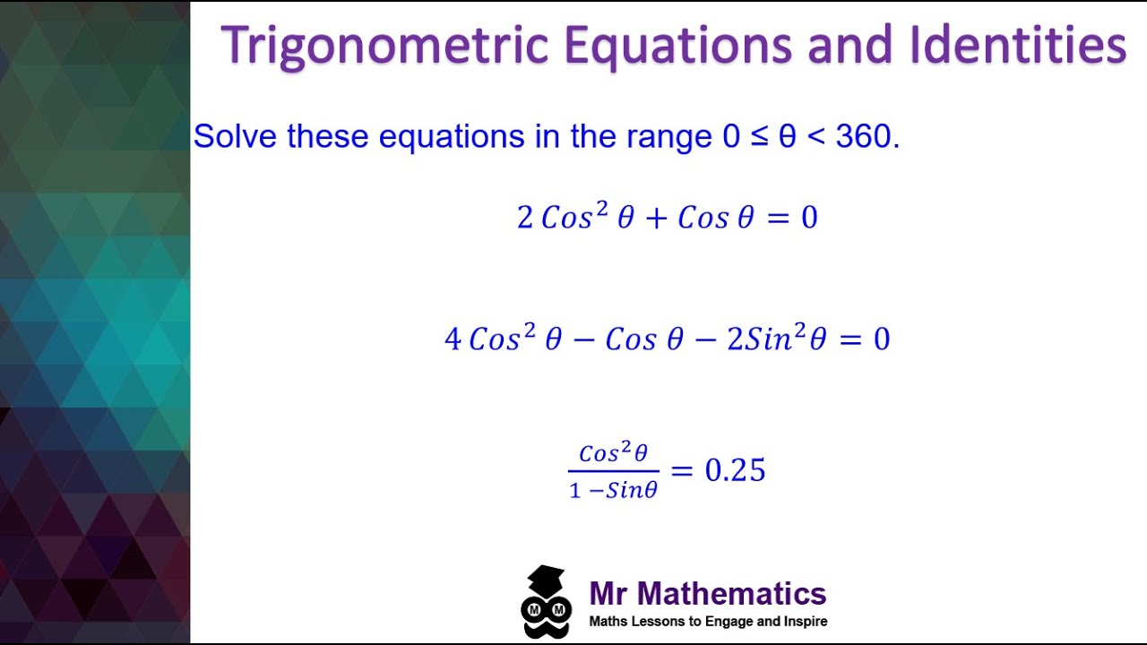 Trigonometric Equations and Identities | Mr Mathematics - YouTube