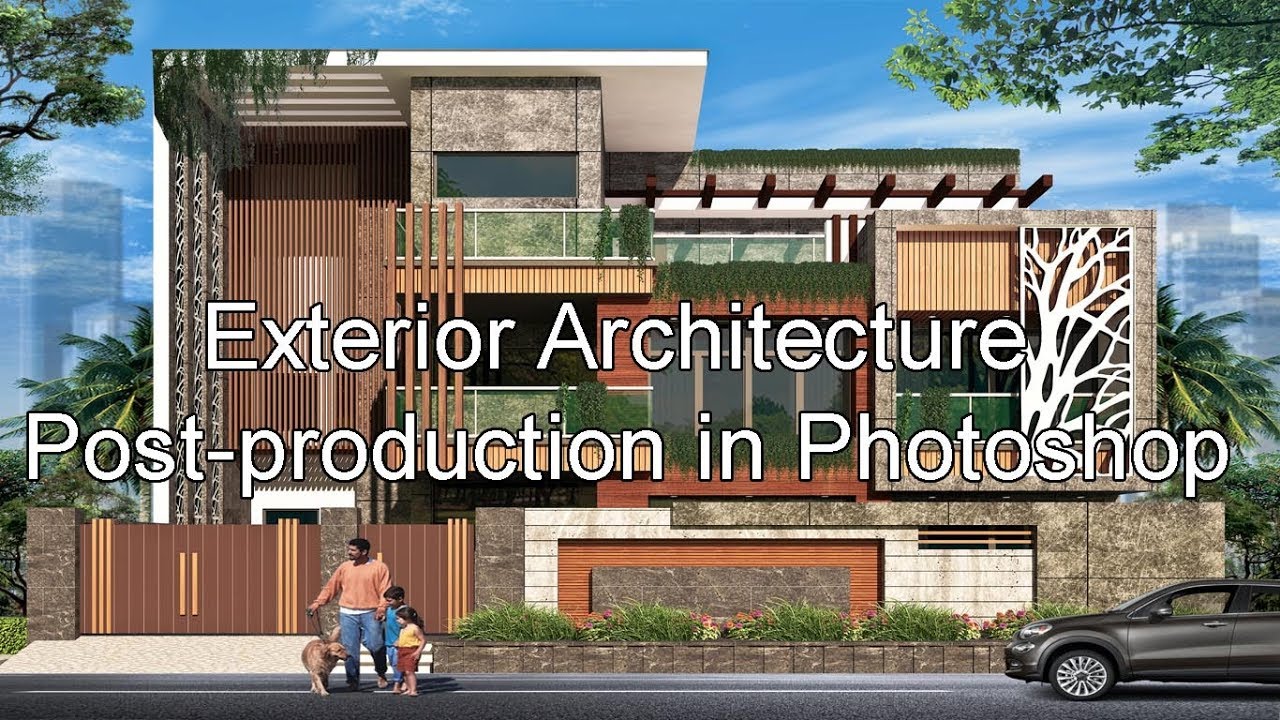 Exterior Architecture Post-production in Photoshop - YouTube