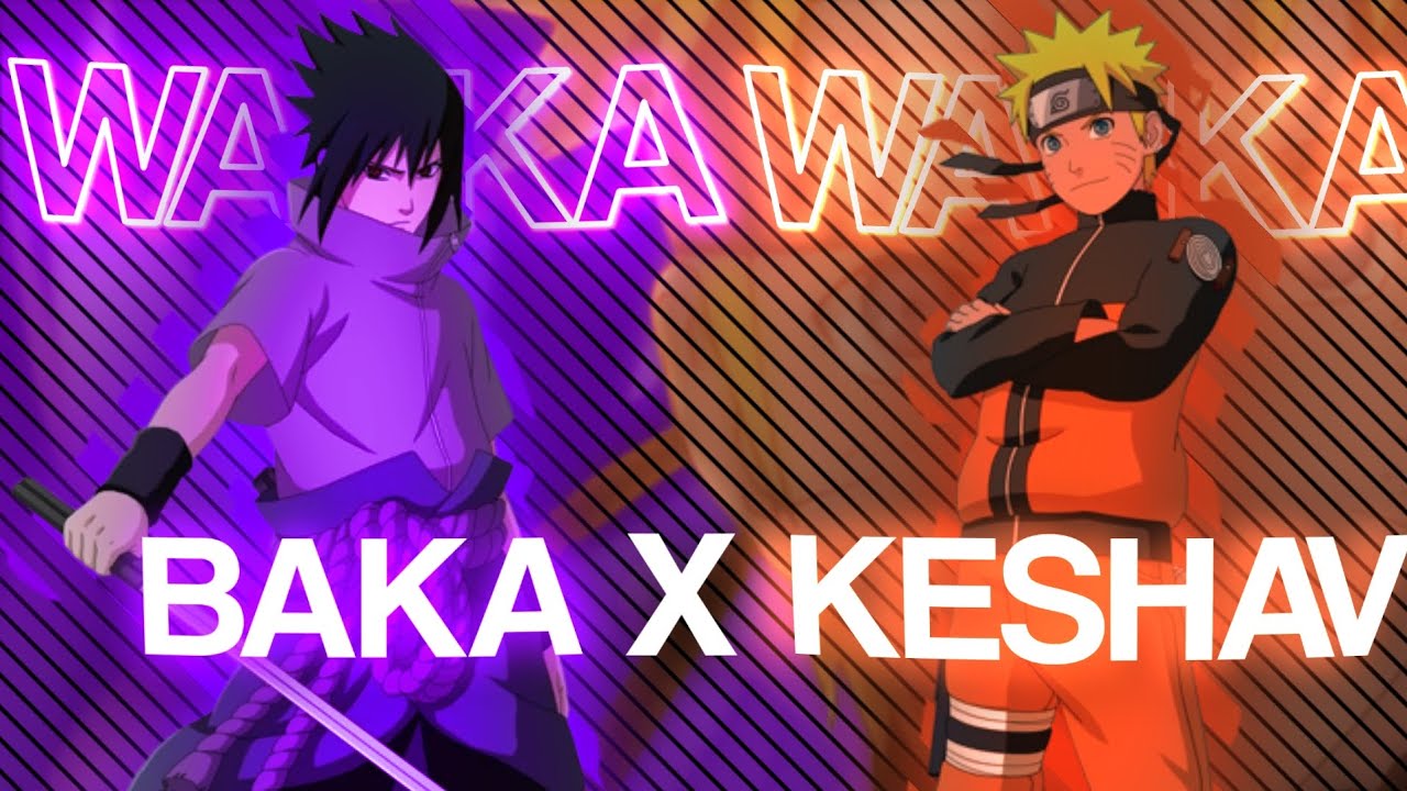 WAKA WAKA- COLLAB @baka_senpai_editz X @KESHAV_EDITZ [EDIT/AMV ...