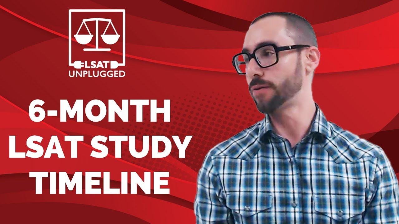 6-month LSAT study timeline - YouTube