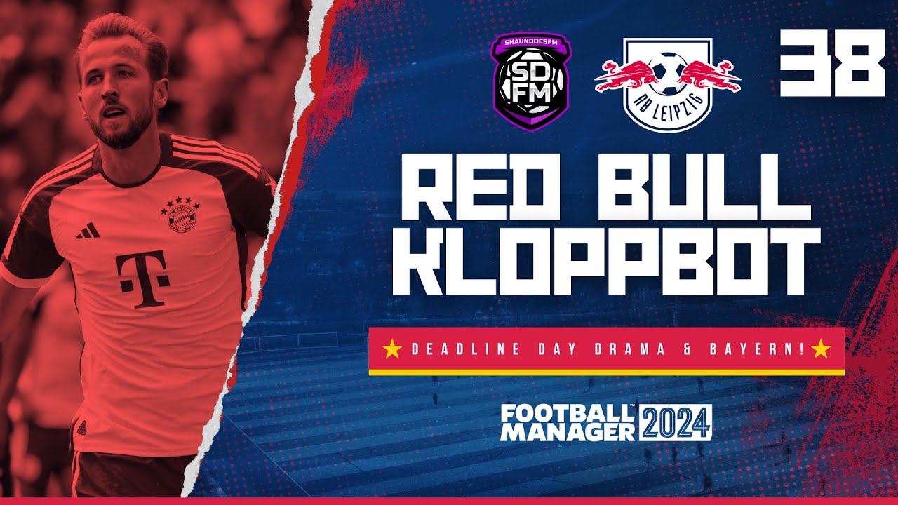 DEADLINE DAY DRAMA & BAYERN CLASH! TITLE RACE ON THE LINE? | FM24 Red ...