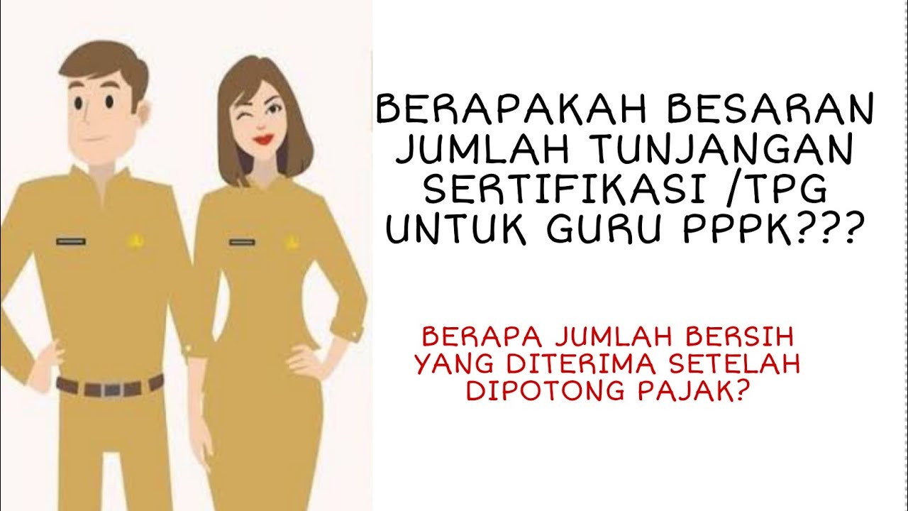 JUMLAH TUNJANGAN SERTIFIKASI / TPG YANG DITERIMA GURU PPPK PER TRIWULAN ...