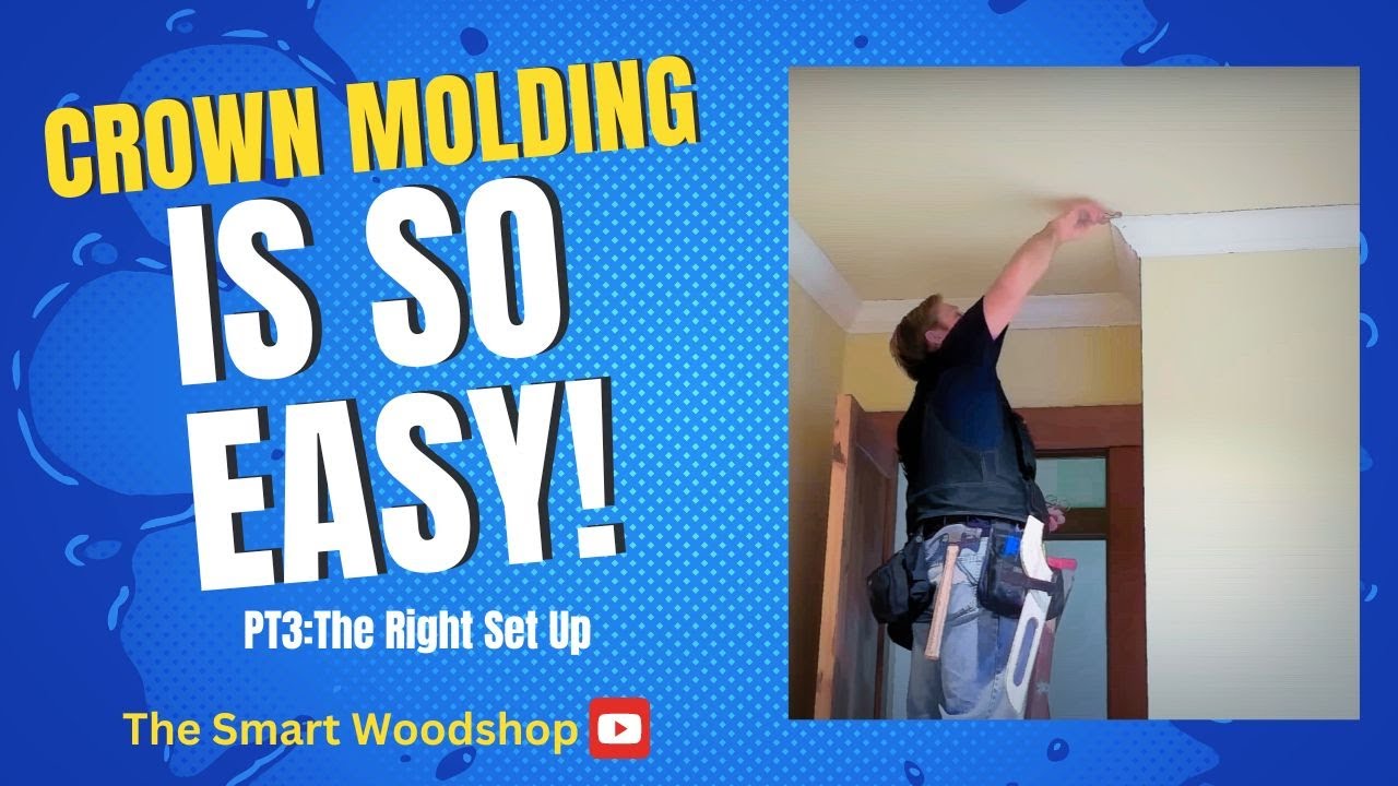 Crown Molding Is SO EASY! : PT3:The Right Set Up. - YouTube