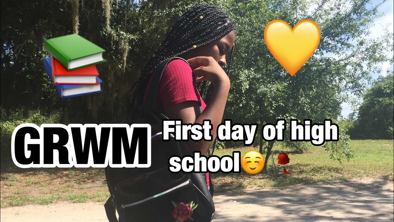 Grwm//first day of high school😊 ️ - YouTube