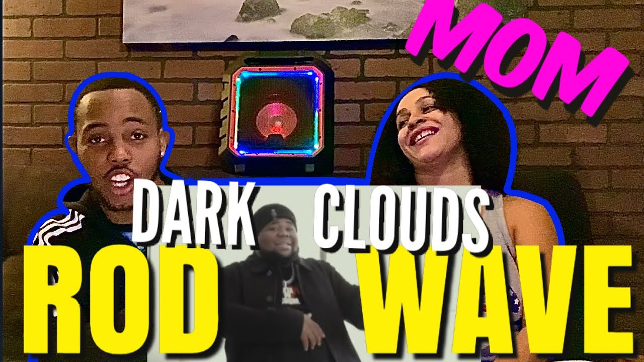 MOM reacts to ROD WAVE (Dark clouds & Misunderstood) - YouTube