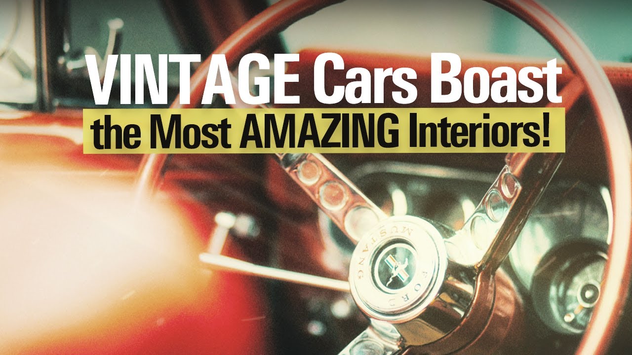 VINTAGE Cars Boast the Most AMAZING Interiors! - YouTube