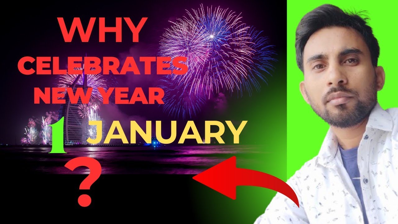 Why the World Celebrates New Year on January 1st ? history,fact and ...