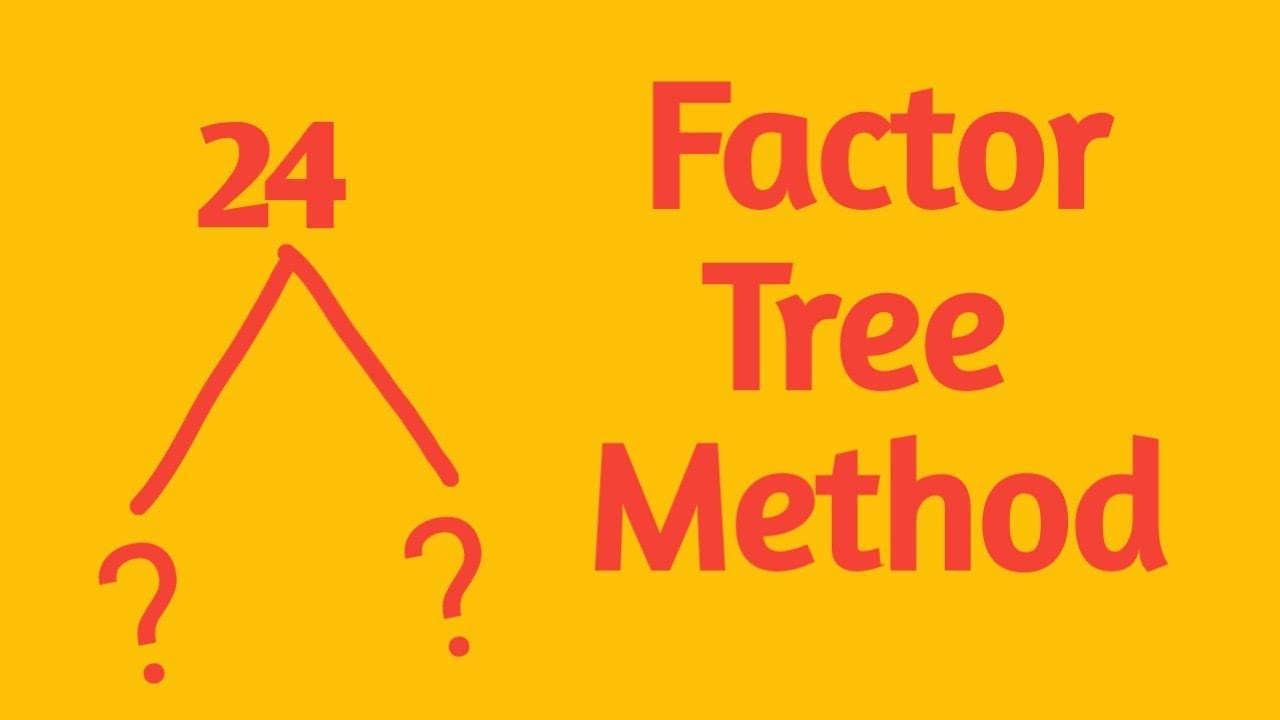 Factor Tree Method Factor Tree What Is Factor Tree Method YouTube Factor Tree Method Factor Tree What Is Factor Tree Method YouTube