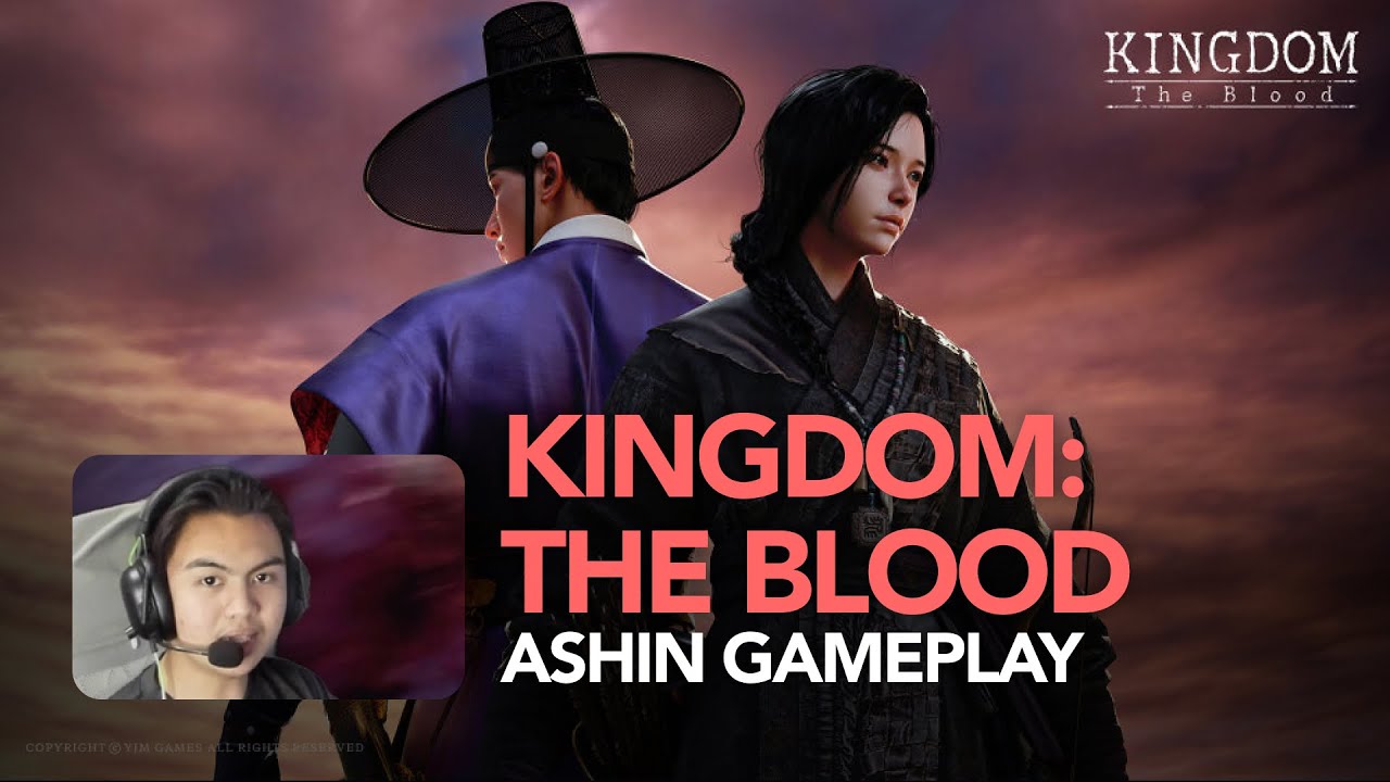 Kingdom The Blood Ashin Gameplay - YouTube