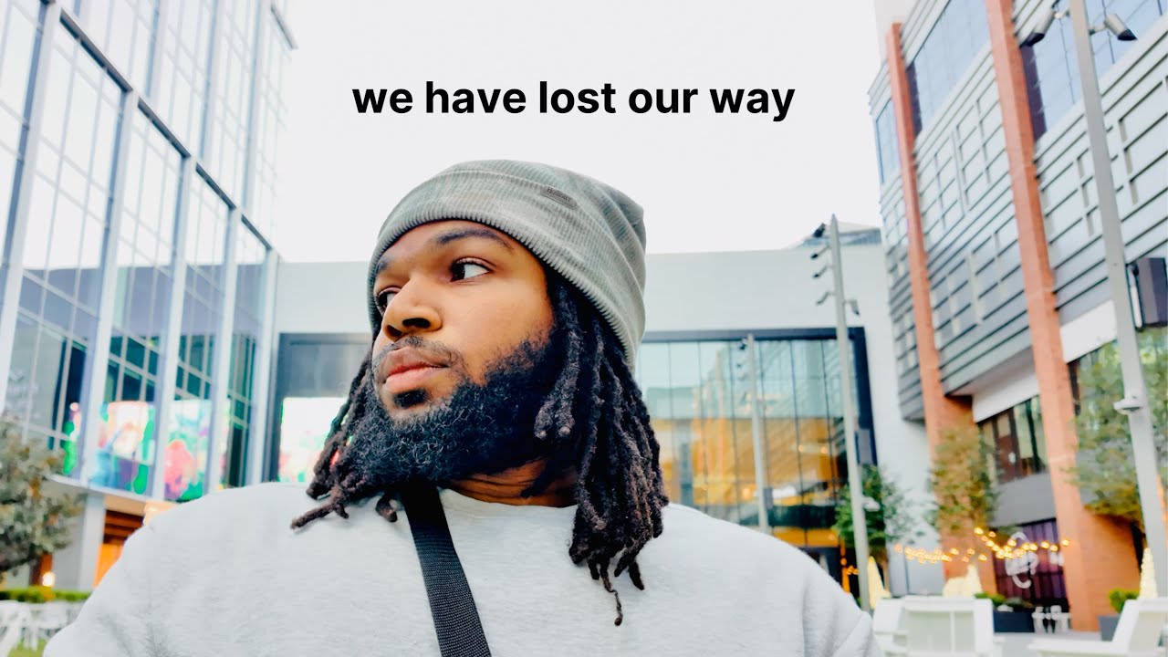 brothers, we have lost our way - YouTube