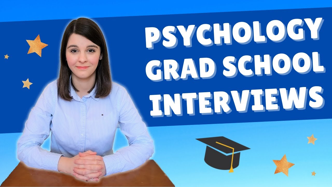 Grad School Interview Tips | Counselling and Clinical Psychology ...