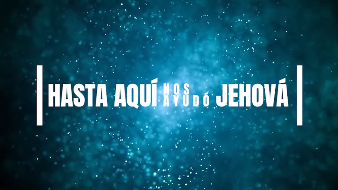 Hasta Aquí Nos Ayudó Jehová Año 2020 Chords Chordify