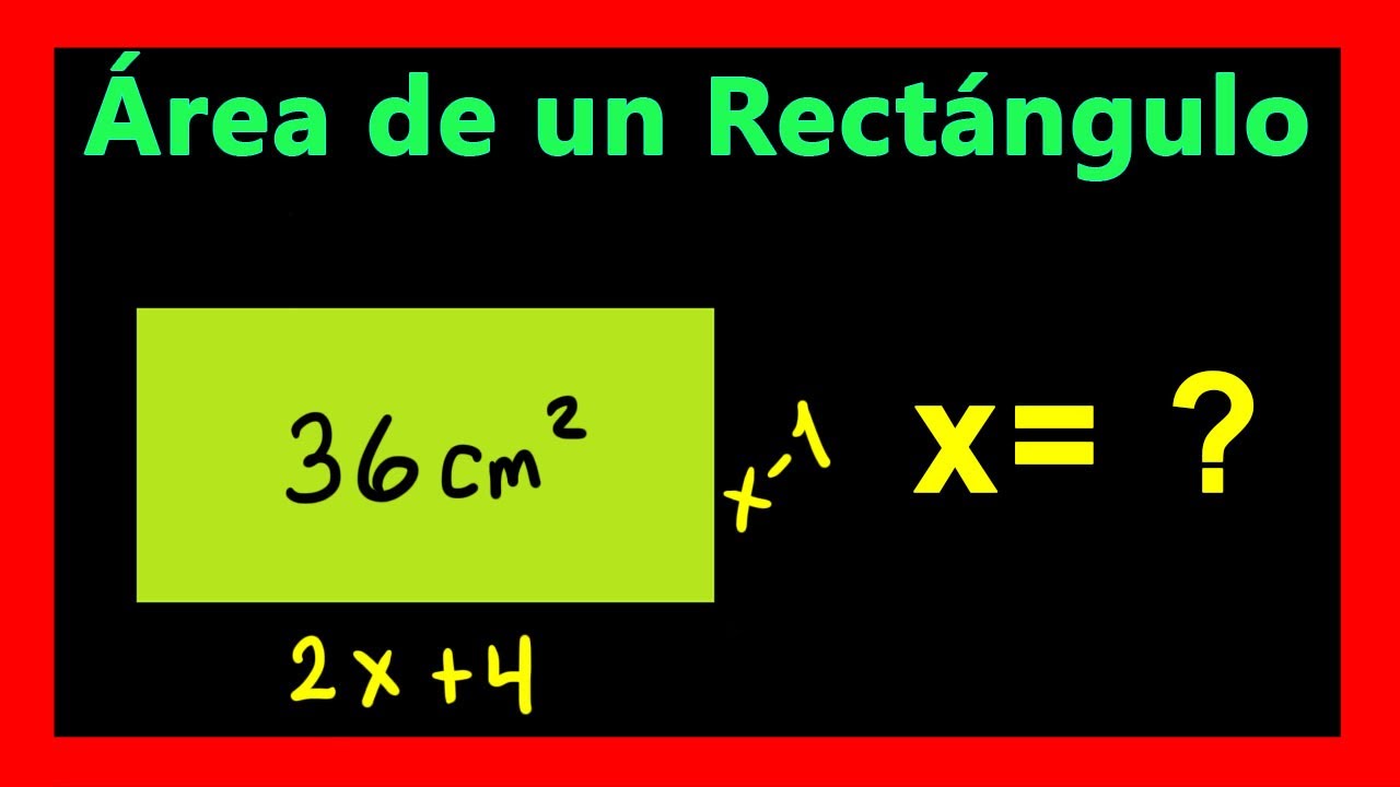 👉 Area de un Rectangulo con Ecuaciones Cuadraticas - YouTube