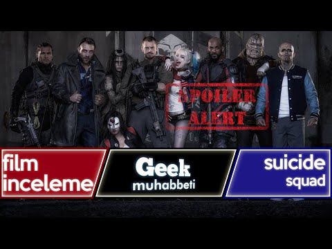 SUICIDE SQUAD İnceleme! | SPOILERLI | \