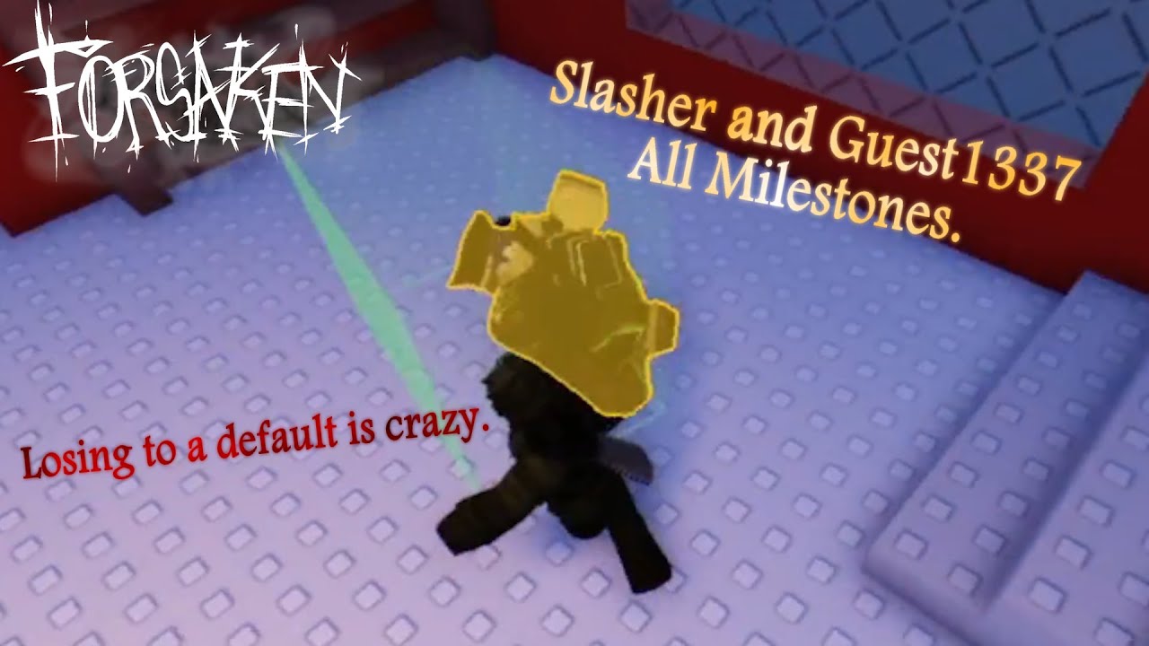 All Slasher and Guest1337 all Milestones gameplay. - YouTube