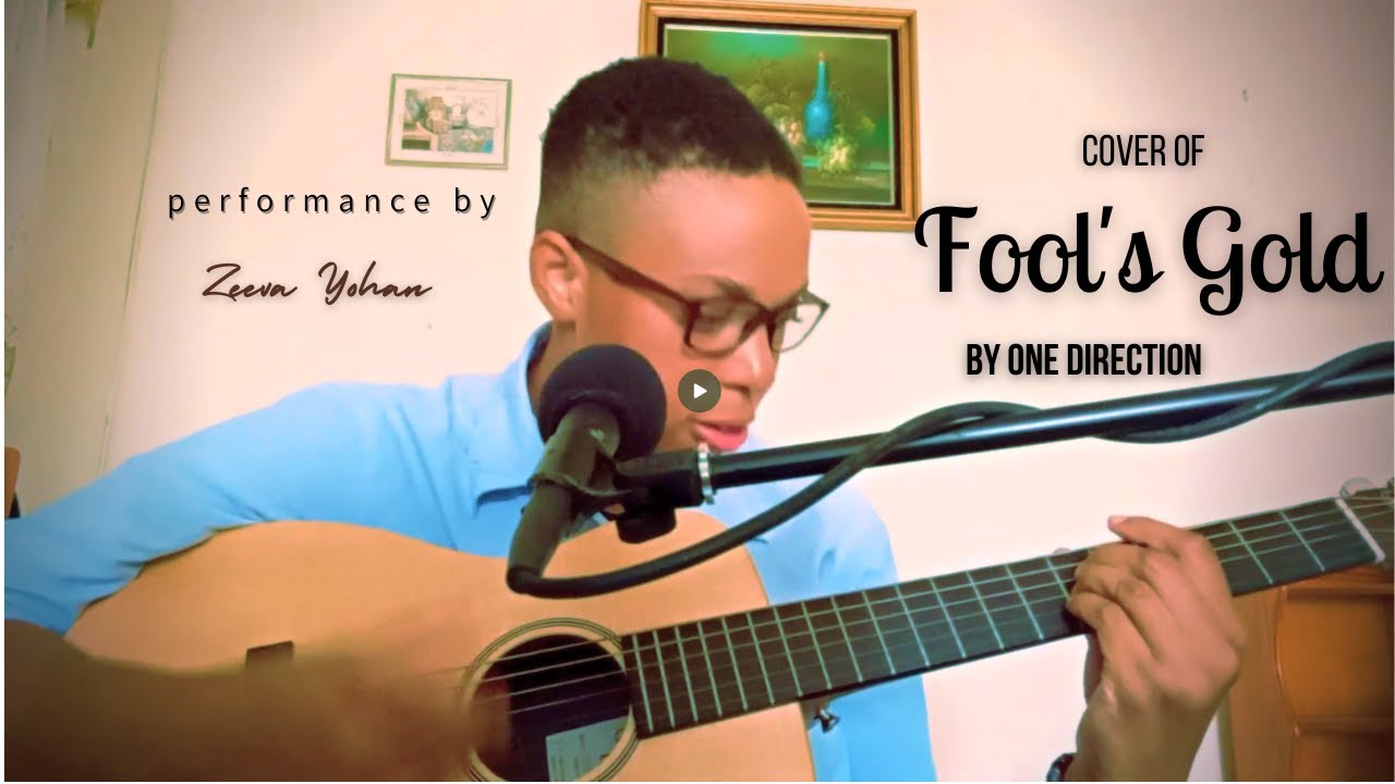 Zeeva Yohan Covers 'Fool's Gold' by One Direction - YouTube