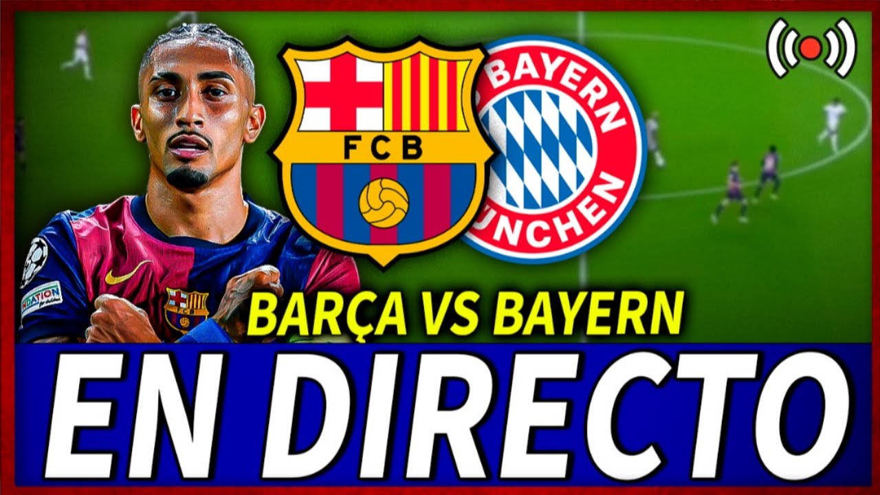 🔥FC BARCELONA 4 - 1 BAYERN EN DIRECTO | BARÇA 4-1 BAYERN EN VIVO | J.3 ...